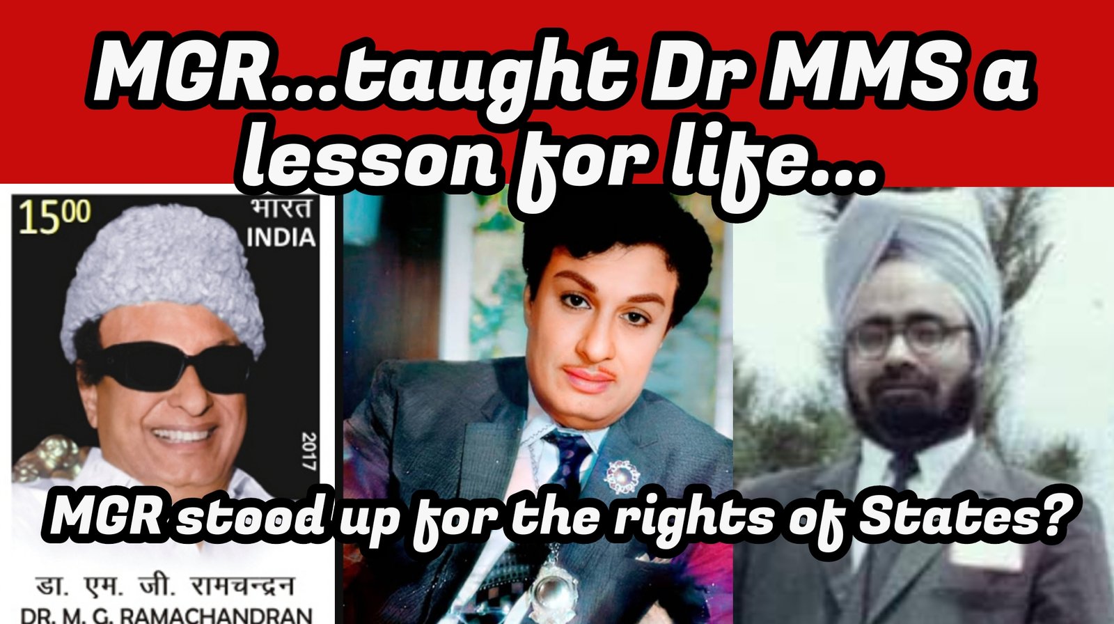 MGR taught Dr Manmohan Singh a lesson for life…! - We Dravidians